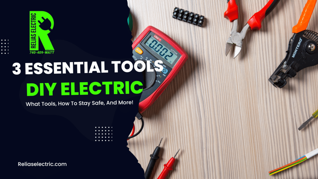 3 Essential Tools for DIY Electrical Work: Must-Haves for Homeowners